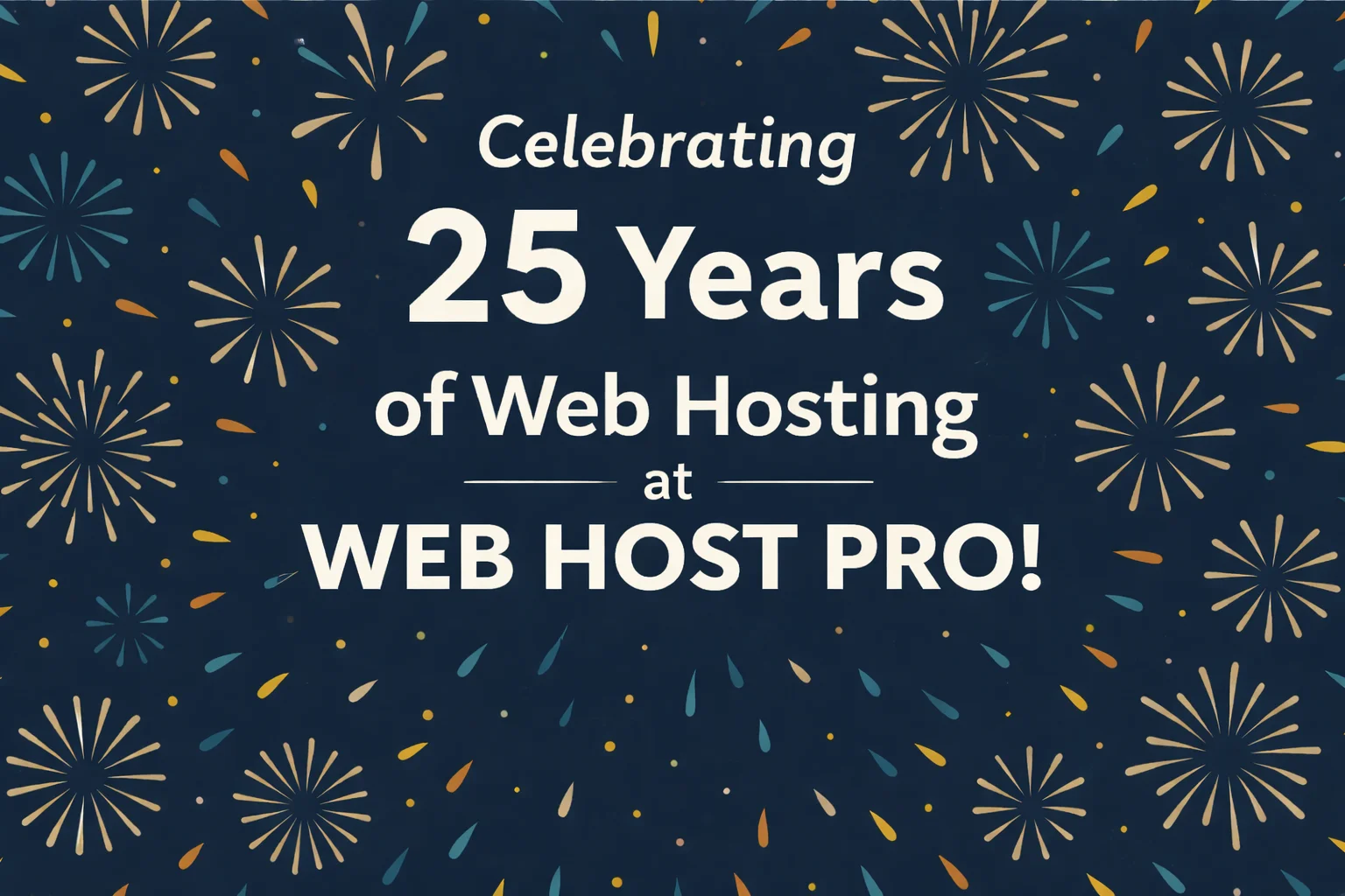 Celebrating 25 Years of Web Host Pro: A Journey of Innovation, Growth ...