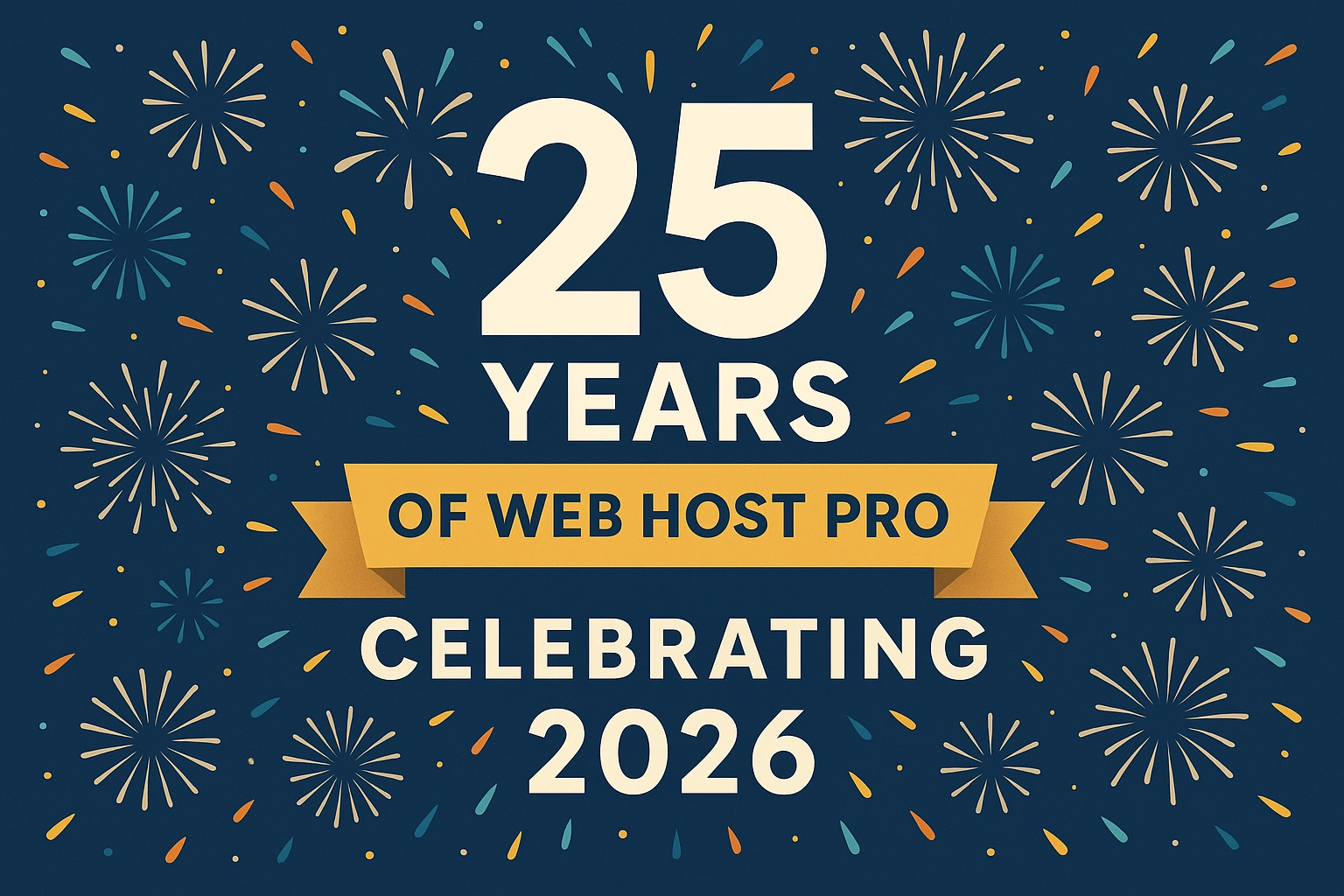 Celebrating 25 Years of Web Host Pro: A Journey of Innovation, Growth, and Success - Web Host Pro